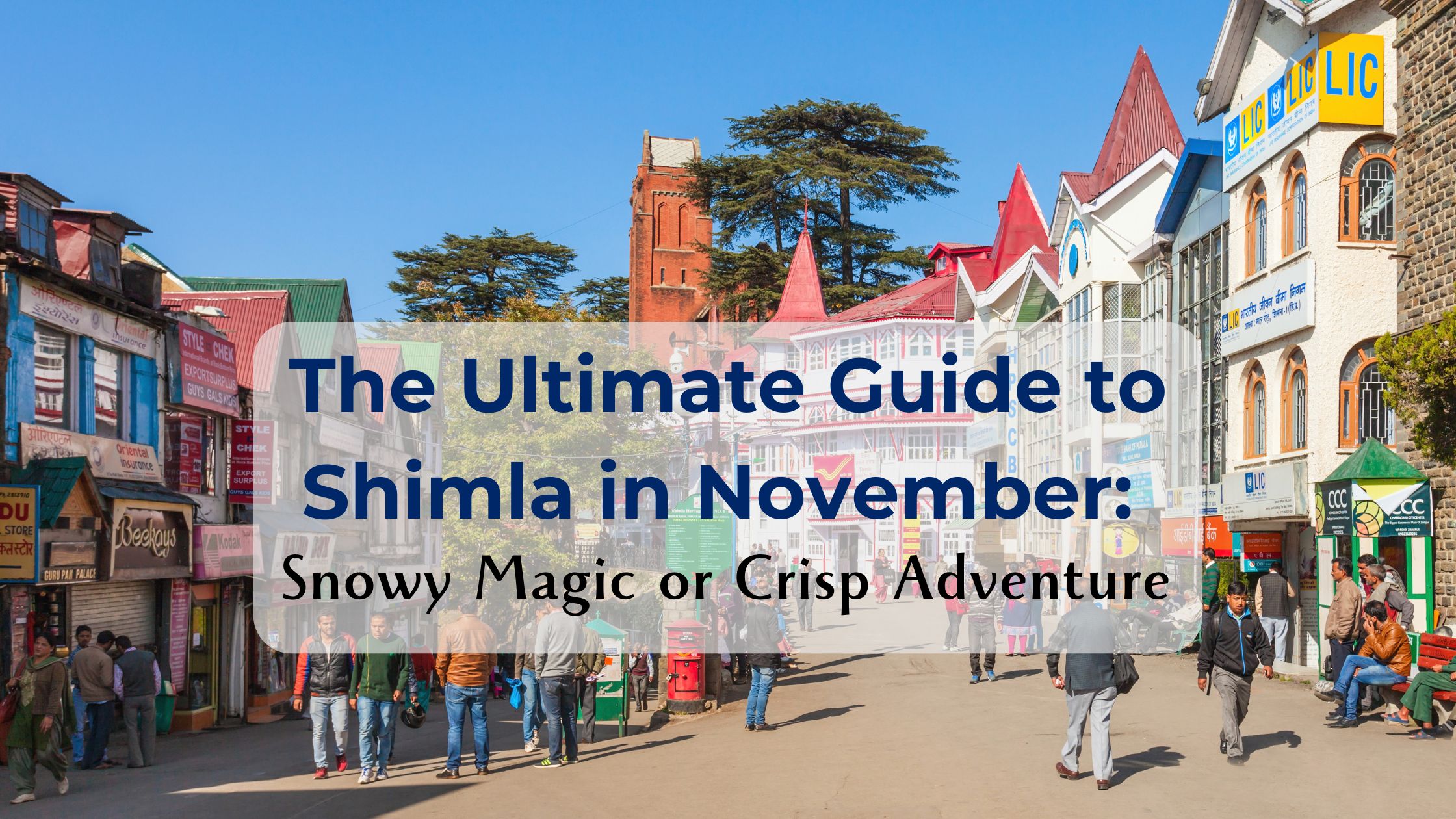 Best places to visit in Shimla in November Weather