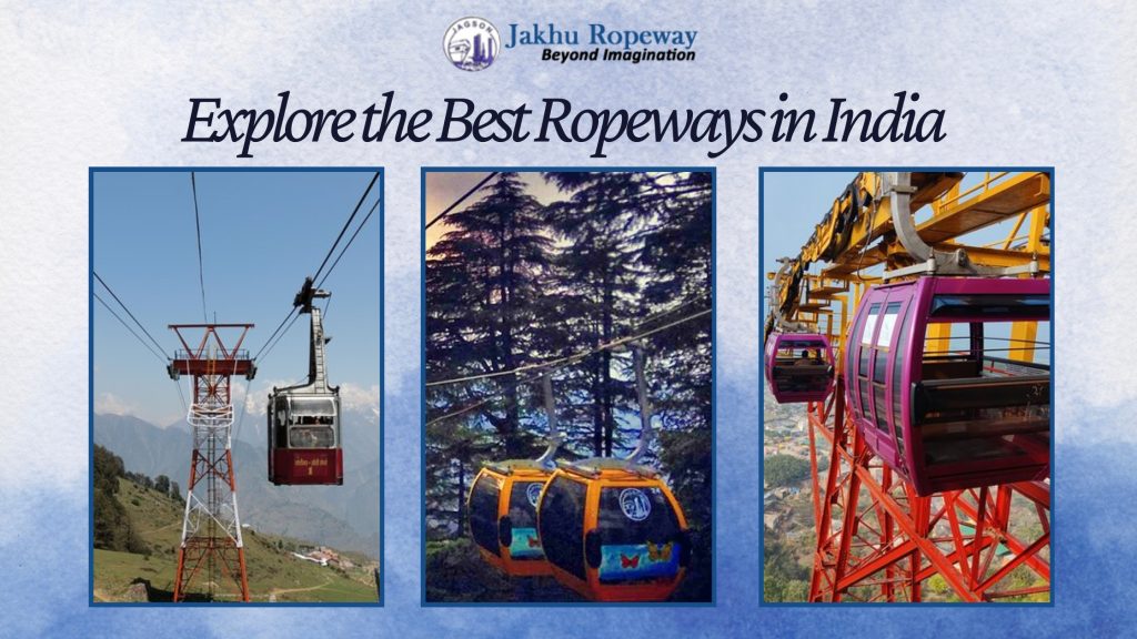 Top 10 Best Ropeways in India with Scenic Views (2025)